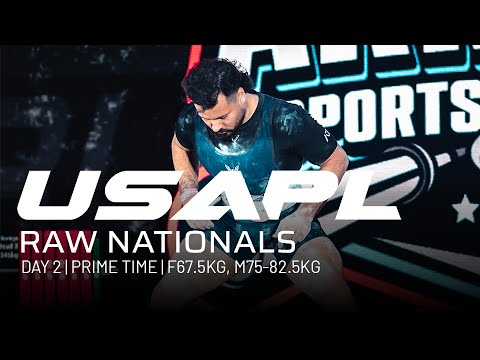 2023 USAPL Raw Nationals | Day 2 - Prime Time (F67.5kg, M75-82.5kg ...