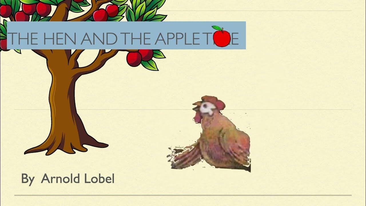 Arnold Lobel's Fables: story The Hen and The Apple Tree - YouTube
