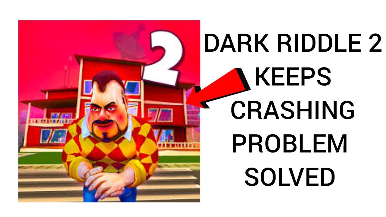 How To Solve Dark Riddle 2 App Keeps Crashing Problem|| Rsha26 ...