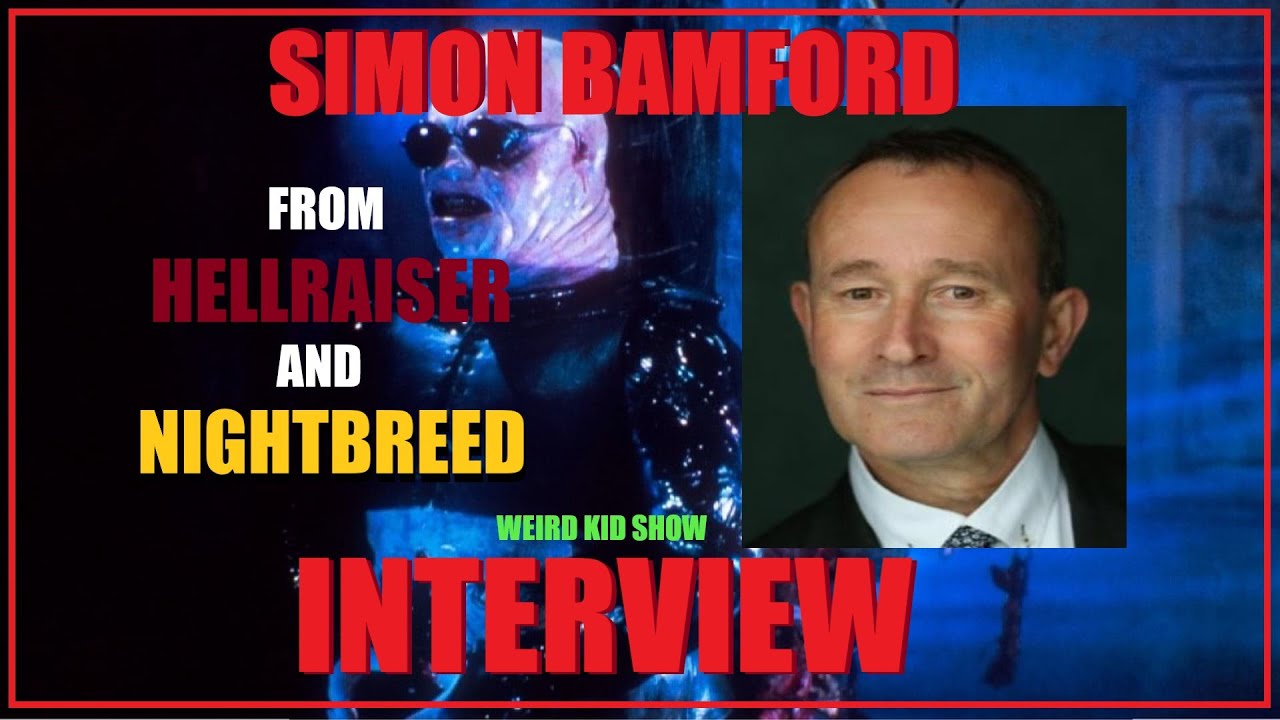 SIMON BAMFORD from HELLRAISER and NIGHTBREED interview - YouTube