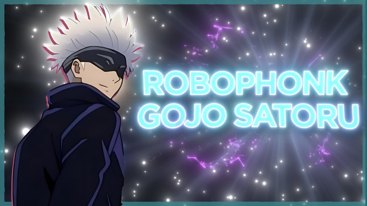 Gojo Satoru - Robophonk "JJK" [Edit/AMV]! 4K (+Free pf) - YouTube