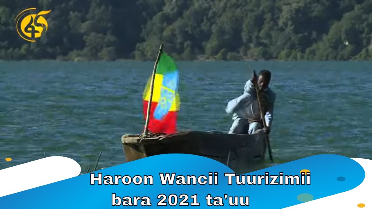 Haroon Wancii Tuurizimii bara 2021 ta'uu - YouTube