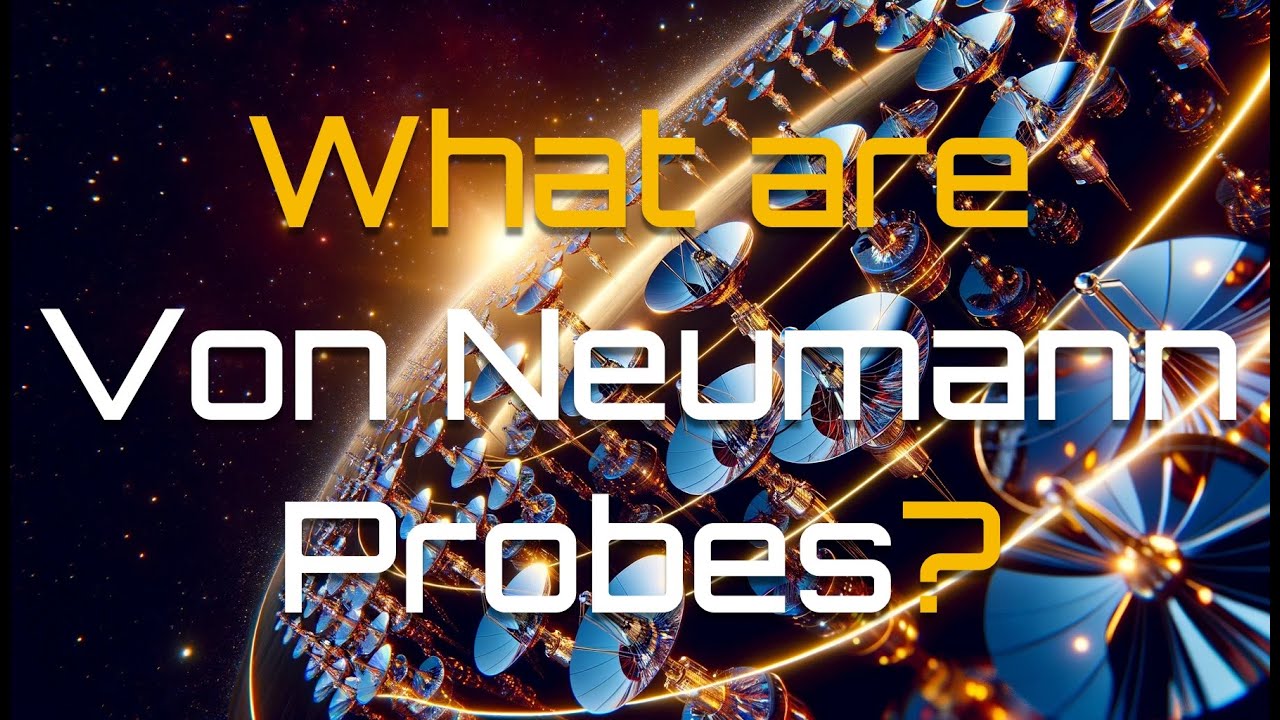 Voyage of the Infinite: The Von Neumann Probes - YouTube