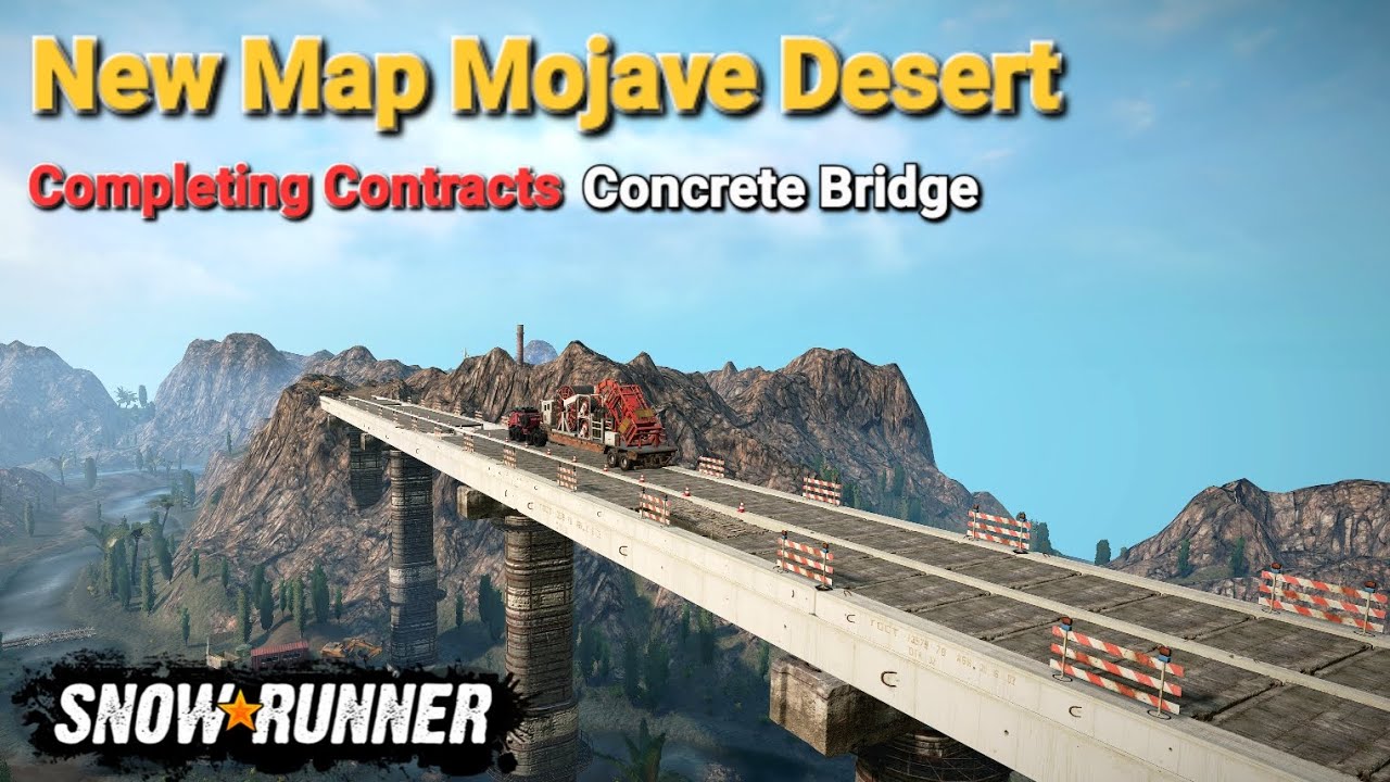New Map Mojave Desert Completing Contracts Concrete Bridge In SnowRunner Season 9 @TIKUS19 - YouTube