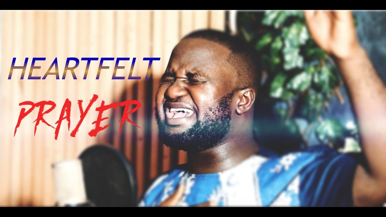 A Heartfelt Prayer - Ofori Nsiah - YouTube
