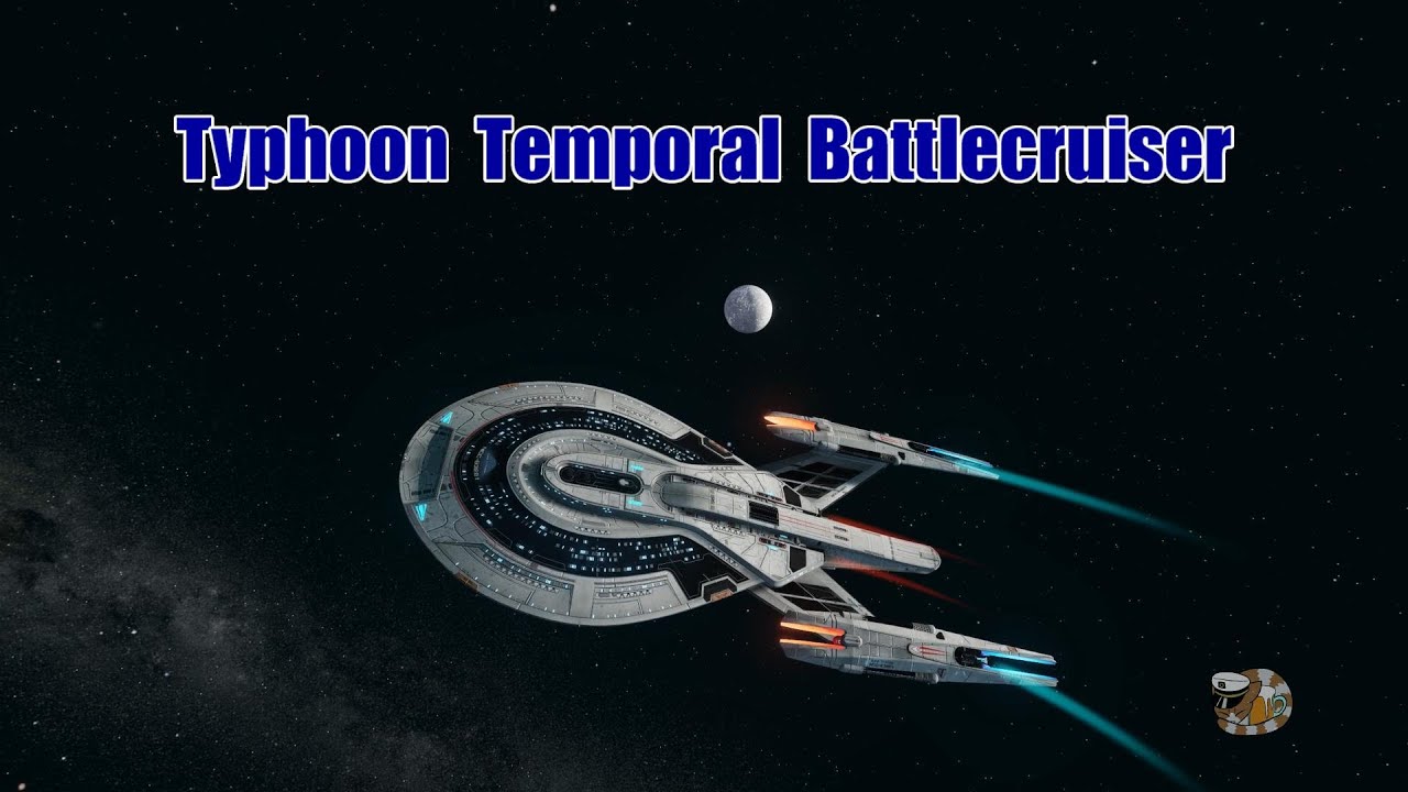 Star Trek Online: Typhoon Temporal Battlecruiser, Affordable Build ...