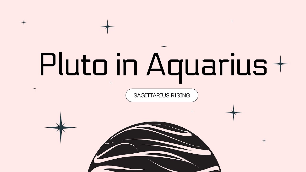 Pluto in Aquarius: Sagittarius Rising - Creative Expression through Learning a New Set of Skills ...