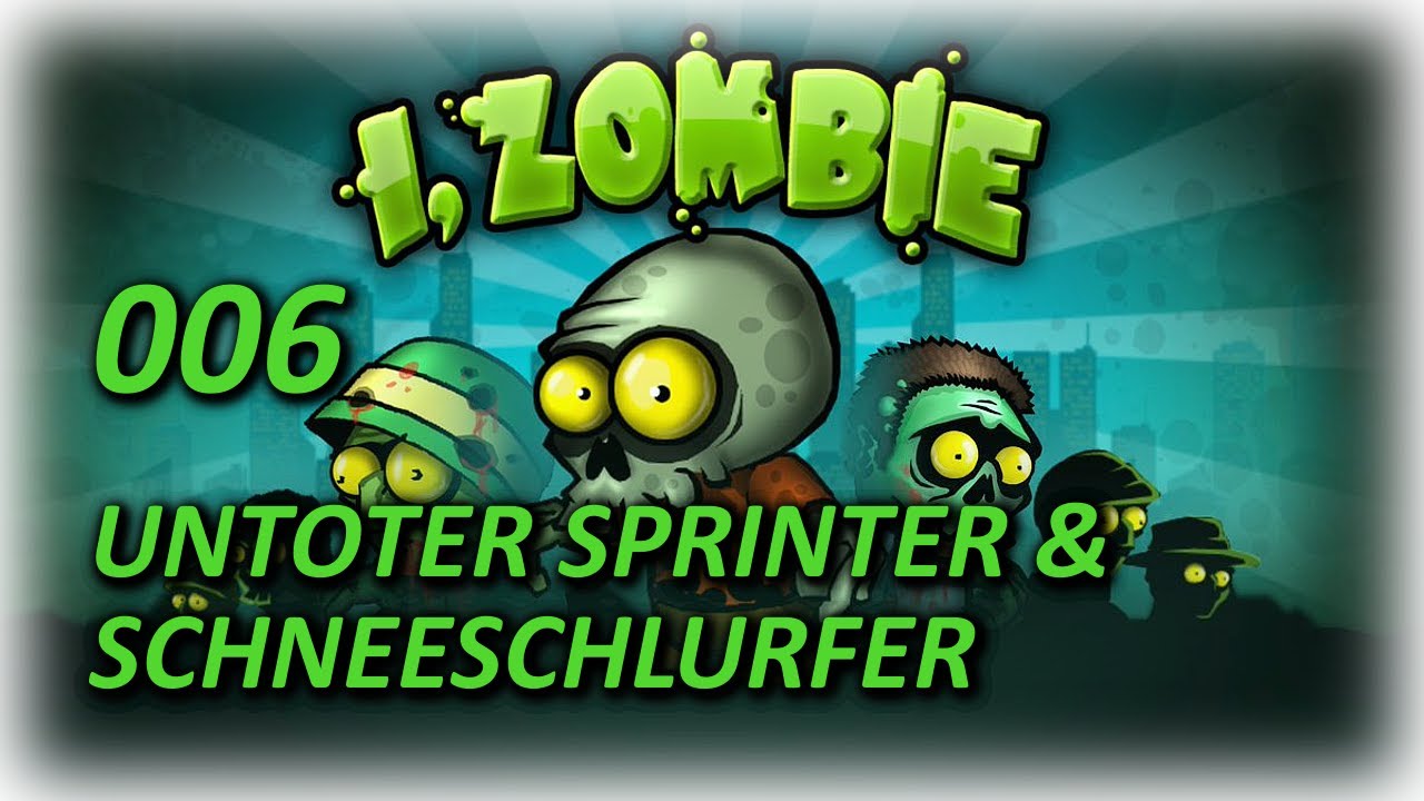 I, ZOMBIE #6 UNTOTER SPRINTER & SCHNEESCHLURFER ★ Gameplay German ...