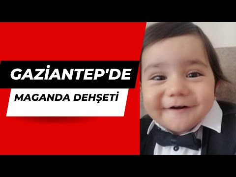 Gaziantep'te maganda dehşeti! Kaan bebek hayatını kaybetti.