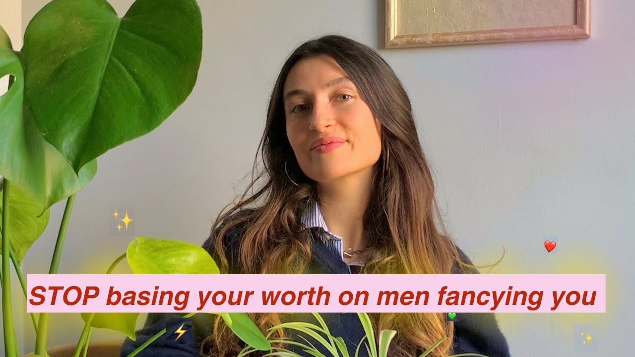 How to STOP basing your self worth on men fancying you | YOU ATTRACT WHAT YOU RADIATE - YouTube