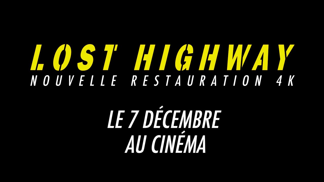 LOST HIGHWAY - DAVID LYNCH (restauration 4K) | Au Cinéma le 07 Décembre ...
