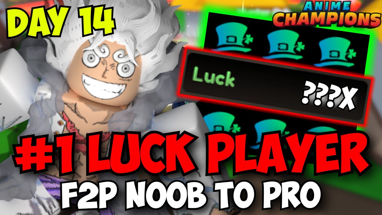 [Day 14] I Became The #1 LUCK F2P Player With a PERFECT LUCKY TEAM ...