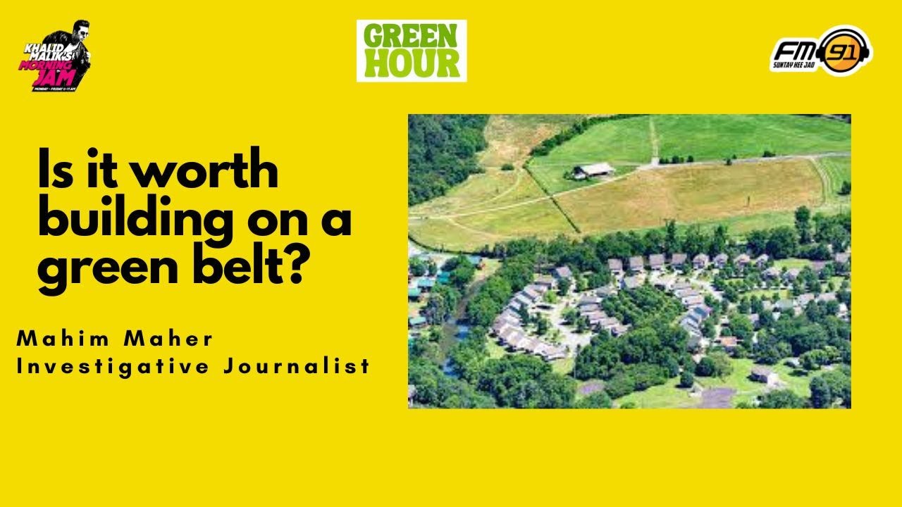 Is It Worth Building On A Green Belt? | Mahim Maher | Khalid Malik ...