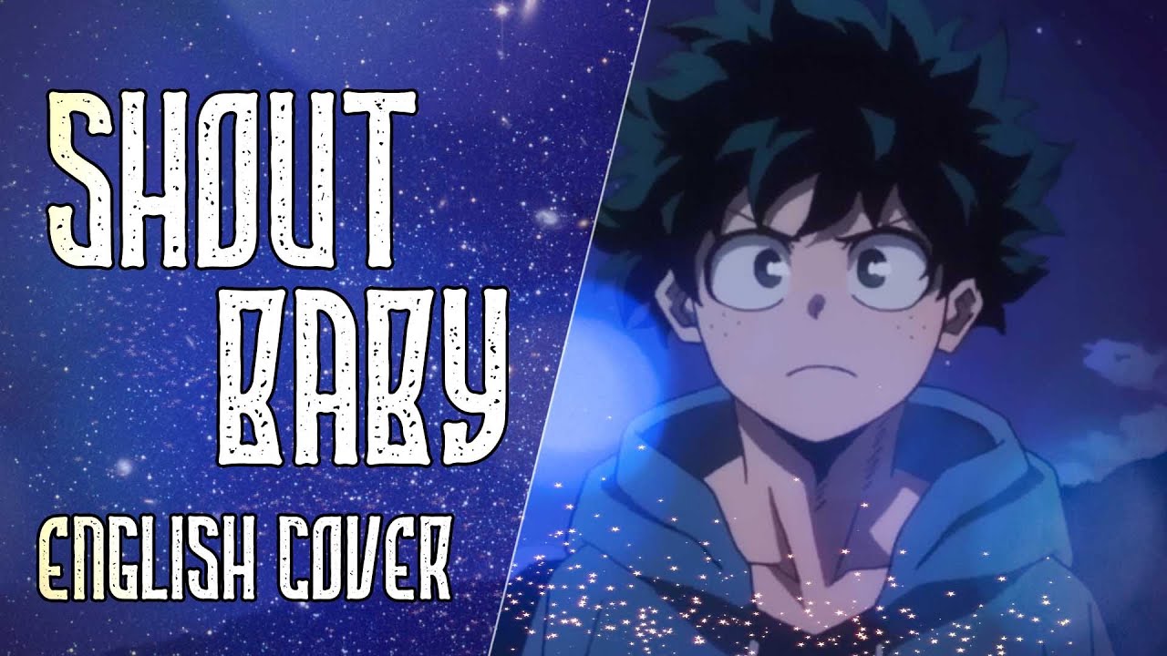 My Hero Academia - SHOUT BABY - English Cover 【Nicki Gee】 - YouTube