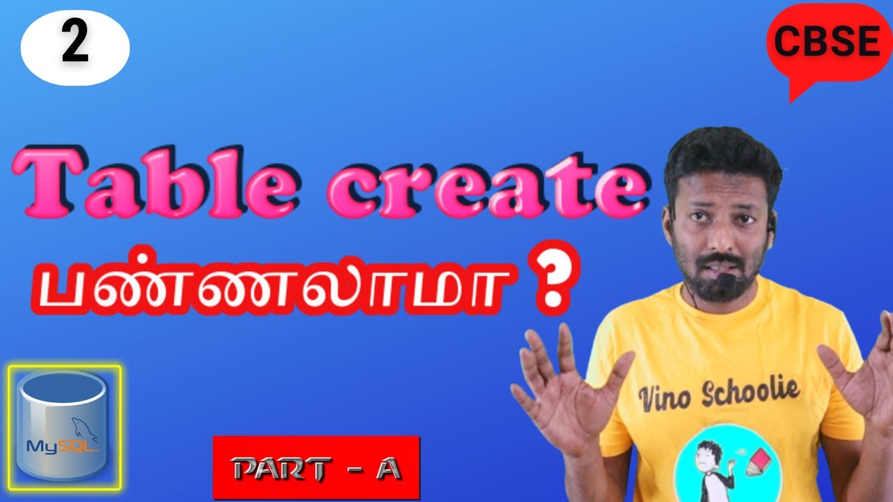 #2 Create Table | MySQL | CBSE | Part A | Tamil - YouTube