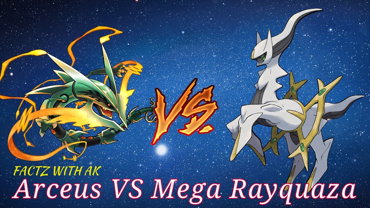 ARCEUS VS MEGA RAYQUAZA - YouTube
