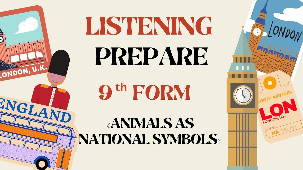 9th form, Listening , PREPARE 9, Unit 9-10, "Animals as National ...