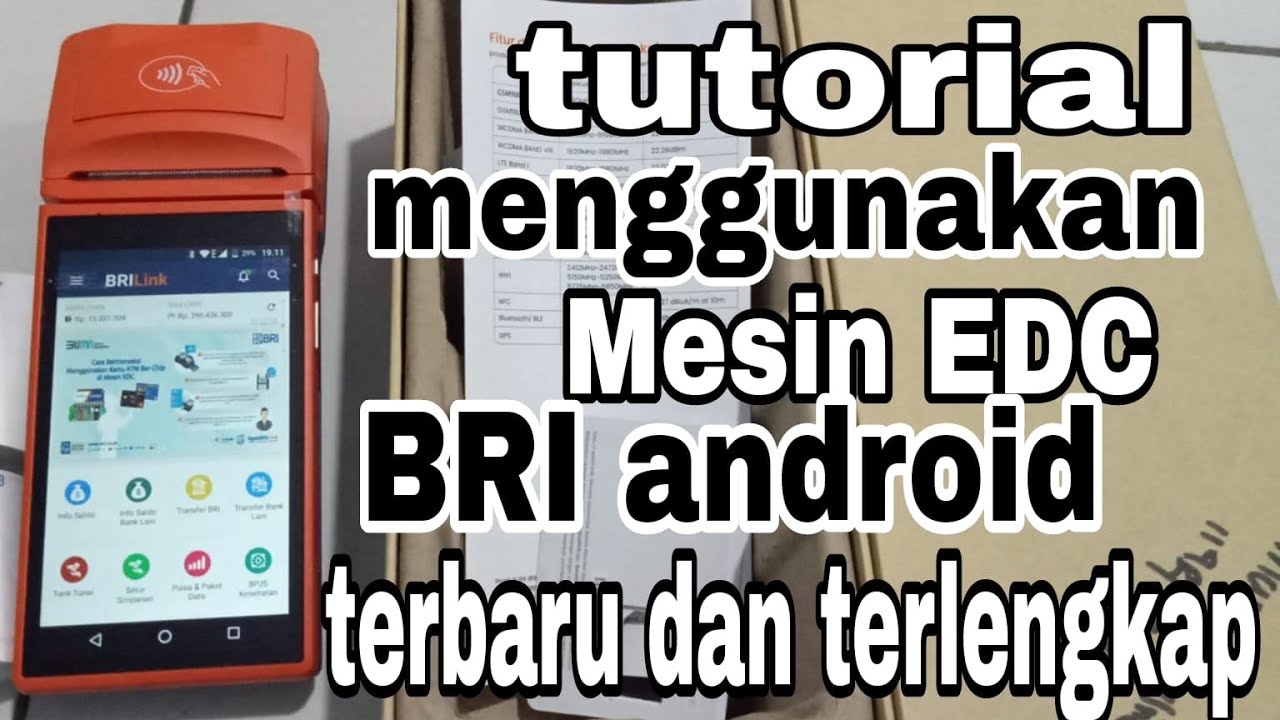 Cara pakai mesin EDC BRI jenis android terbaru #edc #brilink #tutorial - YouTube