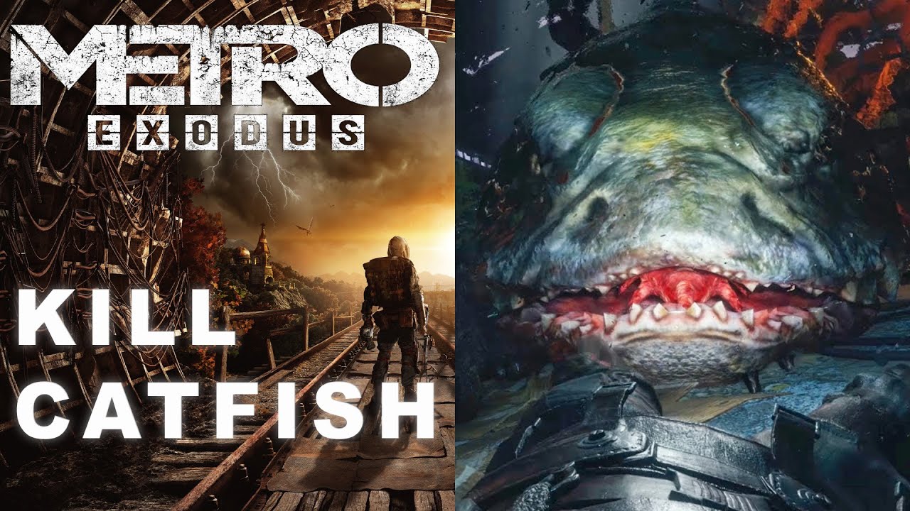 Metro Exodus — How to Kill The Catfish? (Volga) - YouTube