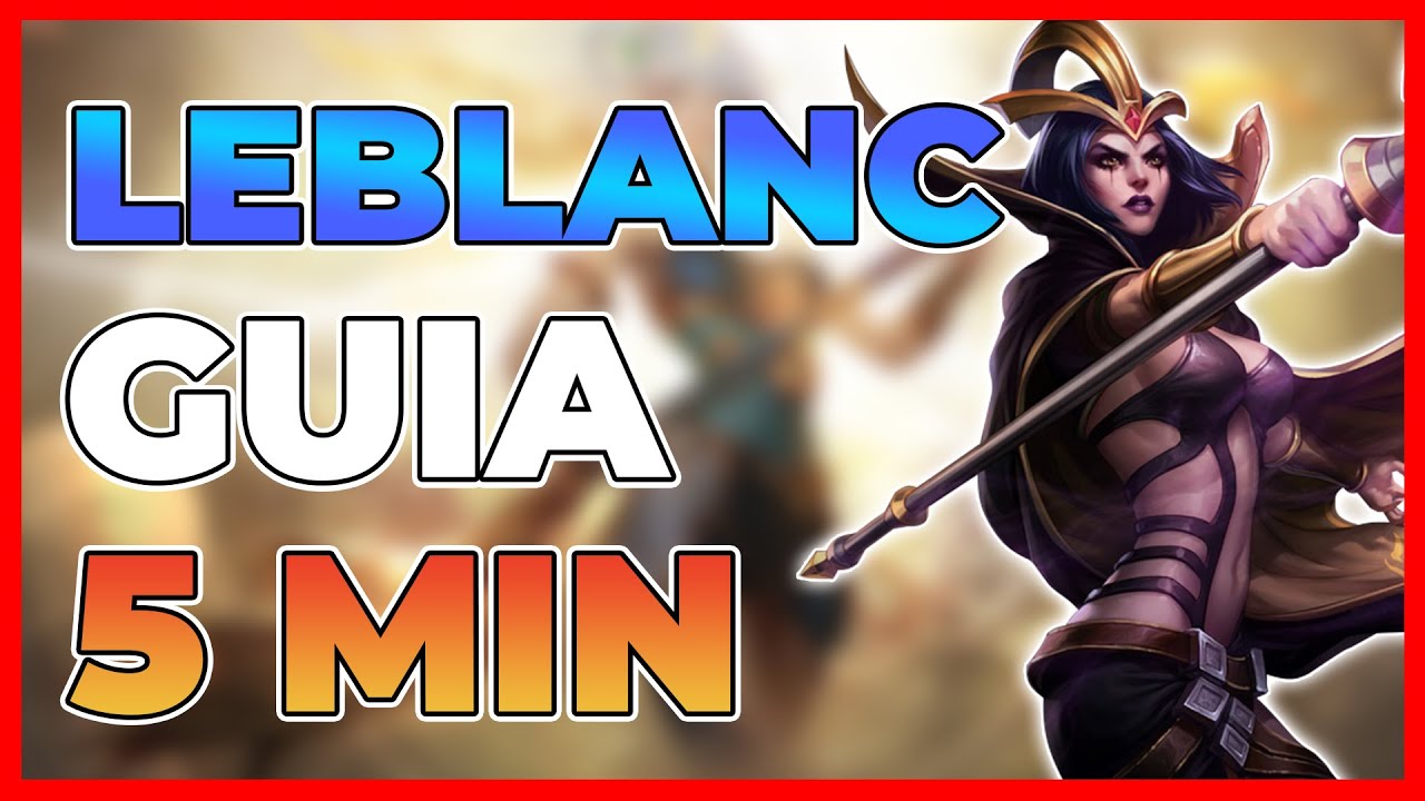 GUIA LEBLANC MID S11 DEFINITIVA💀 - RUNAS + BUILD + COMBO (GUIA RAPIDA ...