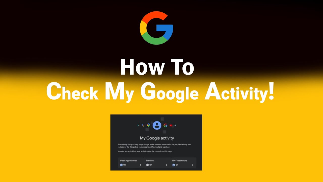 How to Check My Google Activity on Google [NEW] - YouTube