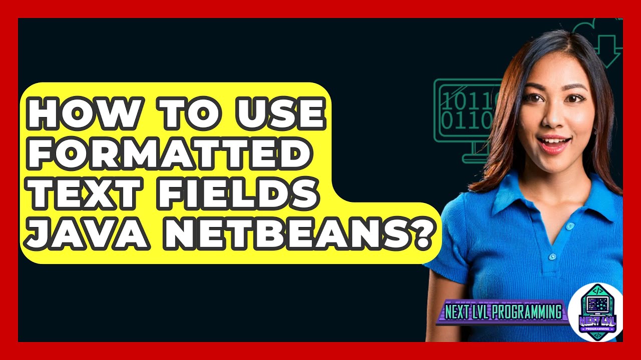 How To Use Formatted Text Fields Java Netbeans Next Lvl Programming 1885