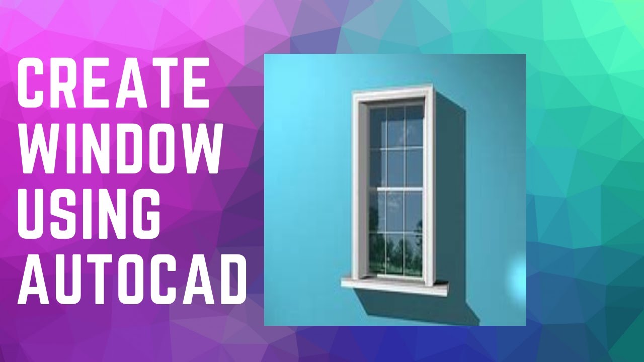 How Create Window In Autocad YouTube How Create Window In Autocad YouTube