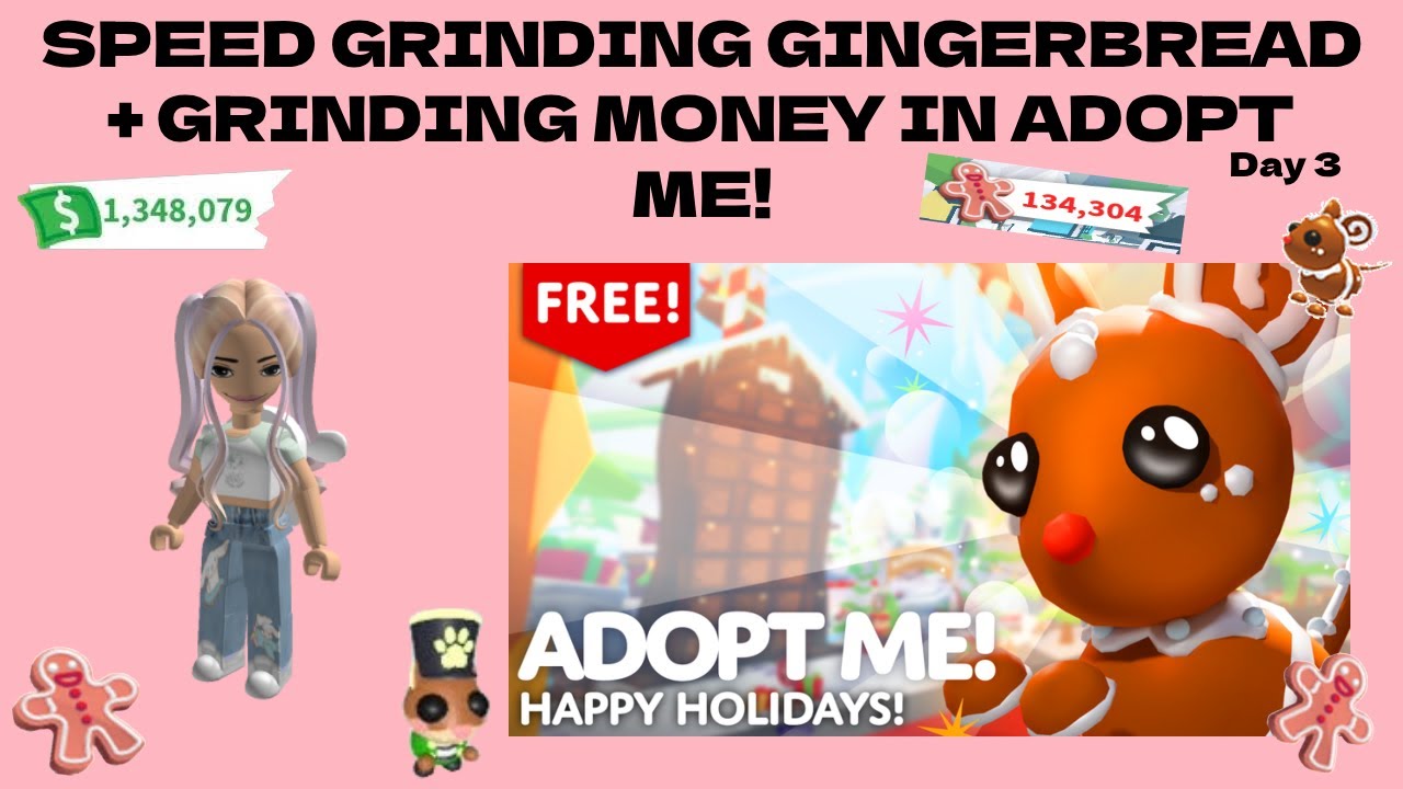 Speed Grinding Gingerbread + Grinding Money in Adopt Me! Day 3 (Roblox ...