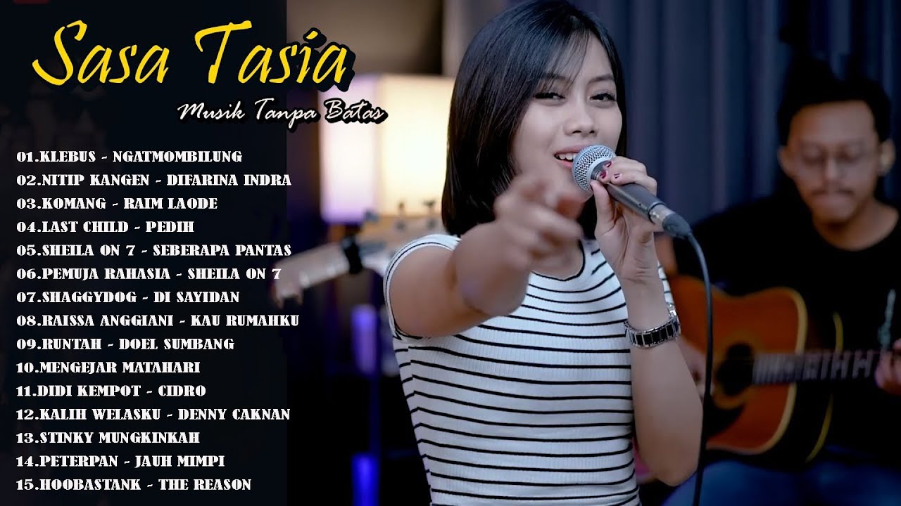 Sasa Tasia Cover Full Album - 15 Lagu Cover Terbaik Sasa Tasia 2023 ...