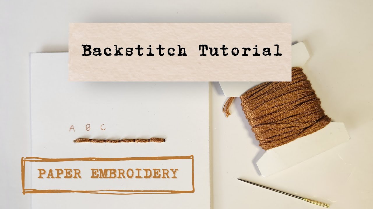 How To: Backstitch | Hand Embroider on Paper for Beginners - YouTube