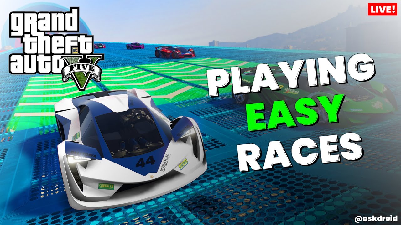 PLAYING EASY RACES IN GTA5 |LIVE NOW| #ASKDROID - YouTube