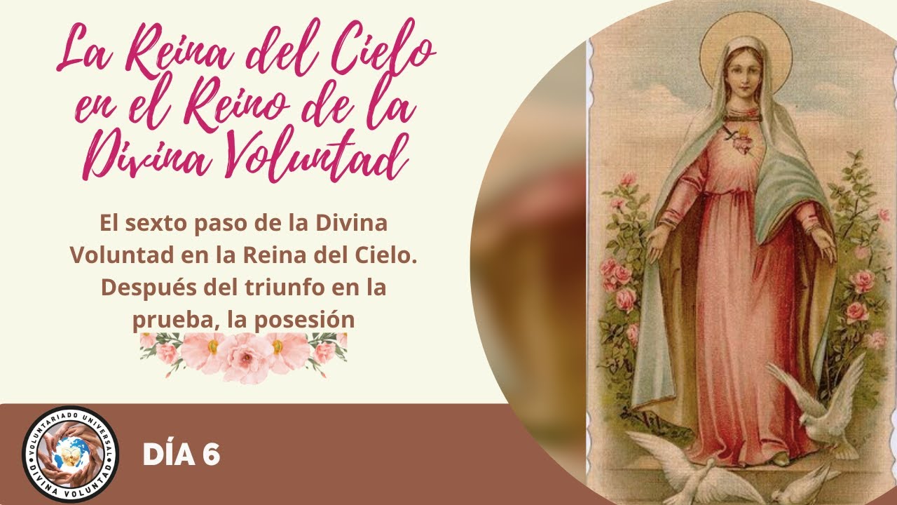 Día 6 El Sexto paso de la DV en la Reina del Cielo Después del triunfo ...