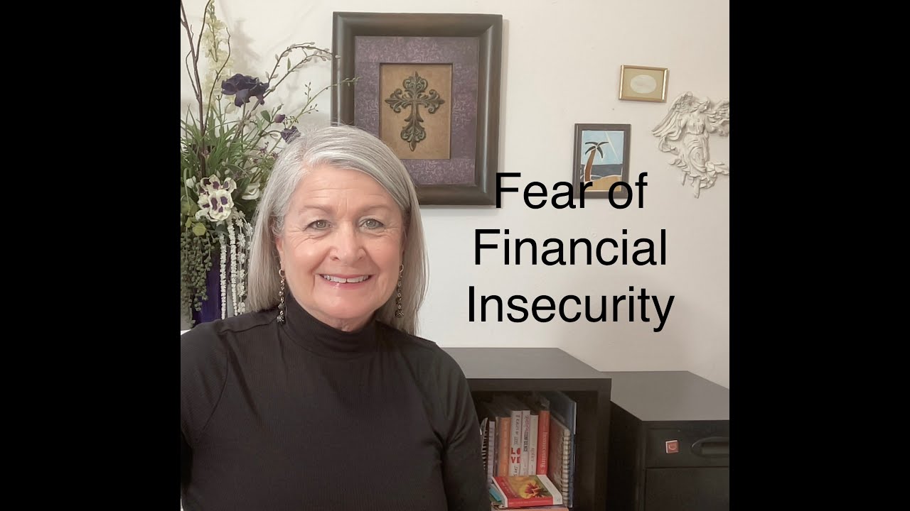 Fear of Financial Insecurity - YouTube