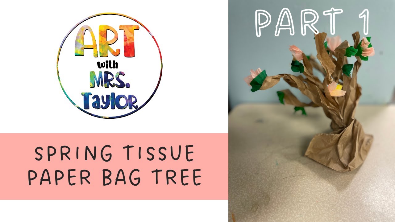 Spring Tissue Paper Bag Tree, Part 1 - YouTube