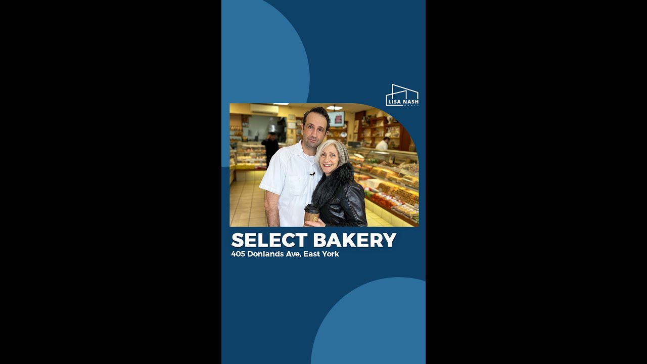 SELECT BAKERY TORONTO | Lisa Nash Homes - YouTube