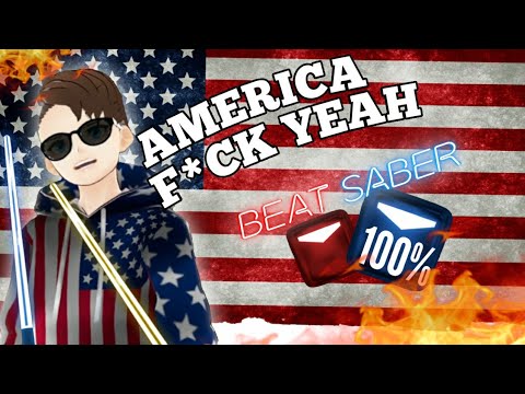 AMERICA F*CK YEAH - Team America (Beat Saber) 100% - YouTube