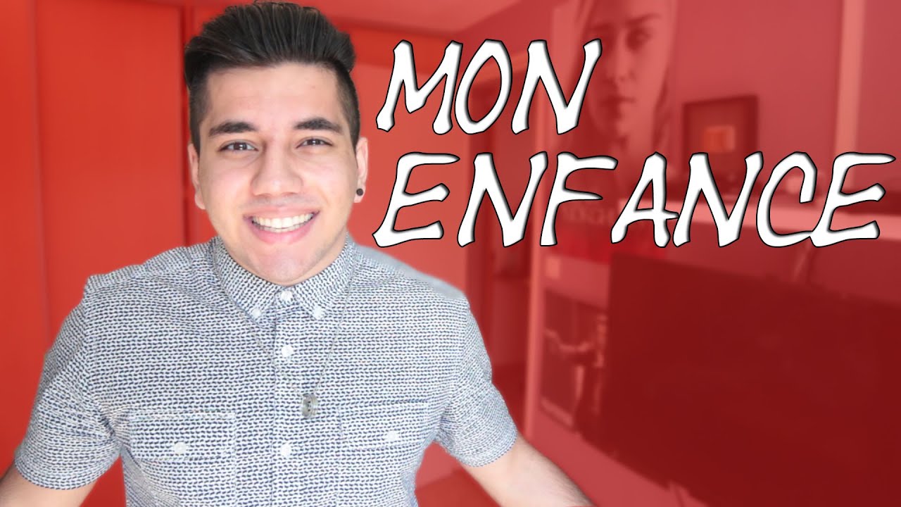 MON ENFANCE - YouTube