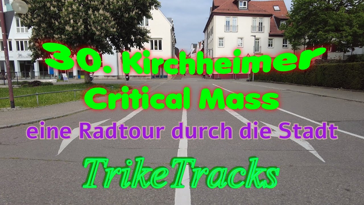 30. Kirchheimer Critical Mass 🛺 Eine Radtour durch die Stadt - YouTube