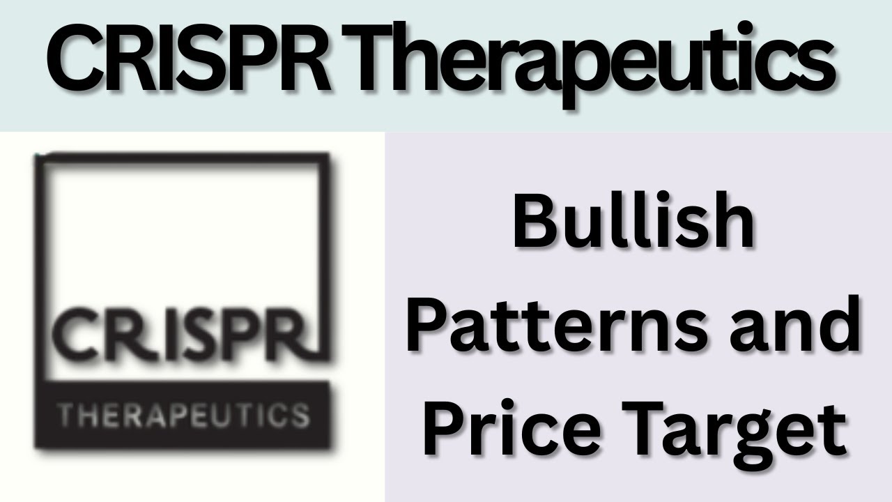 CRISPR Therapeutics : Bullish Chart Patterns and Price Target. - YouTube