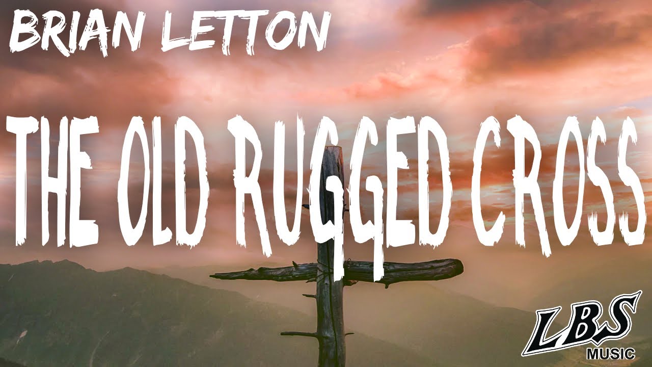 The Old Rugged Cross - Brian Letton - YouTube Music