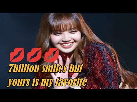 7billion smiles but yours is my favorite blackpink lisa || How to show ...