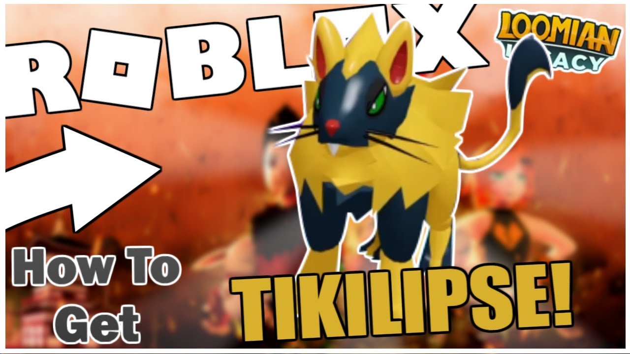 How to get TIKILIPSE in LOOMIAN LEGACY! [ROBLOX] - YouTube