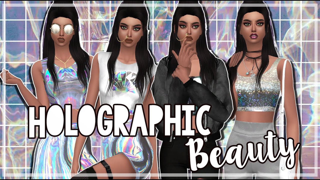 Sims 4: Create a Sim - Holographic Beauty - YouTube