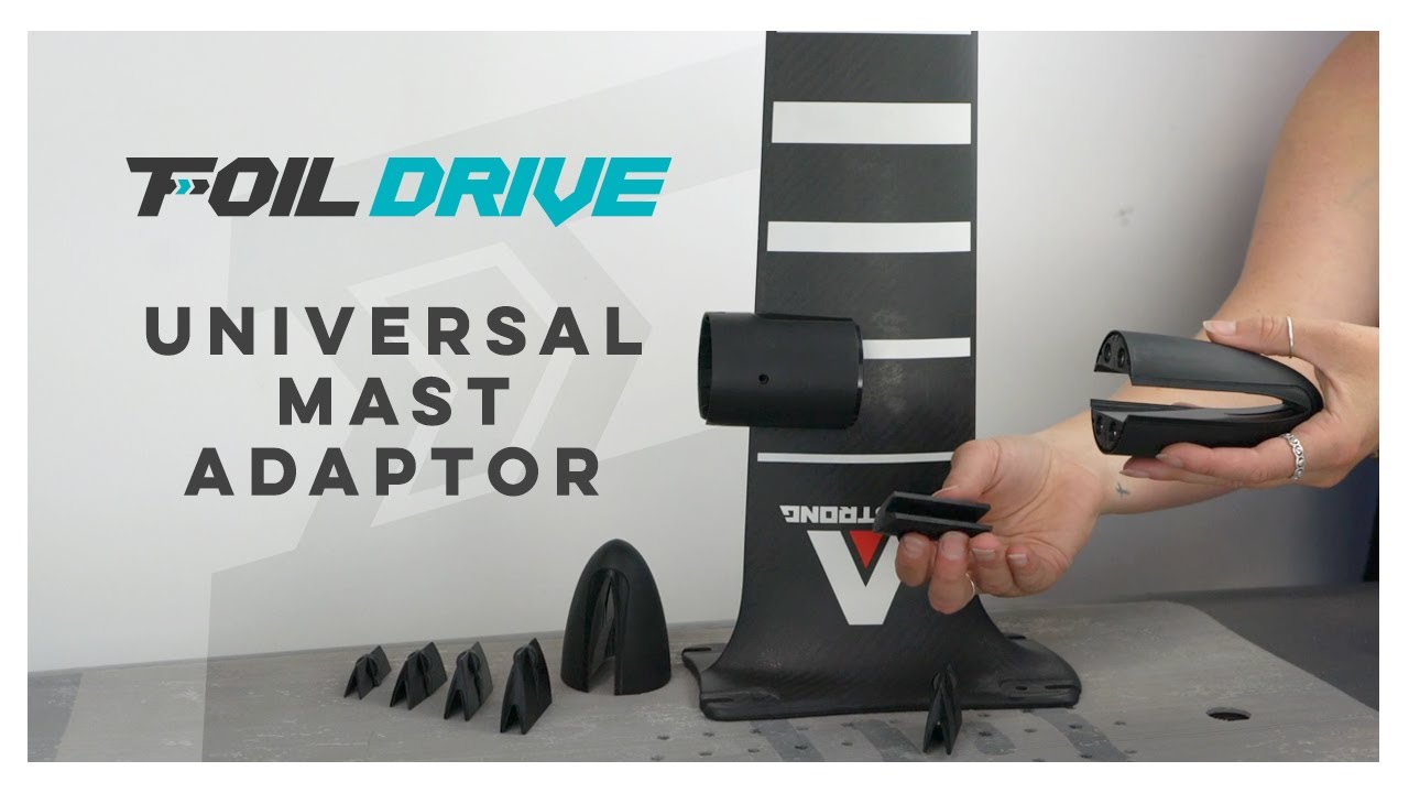 Meet the Universal Mast Adaptor | Foil Drive Tech Talk - YouTube