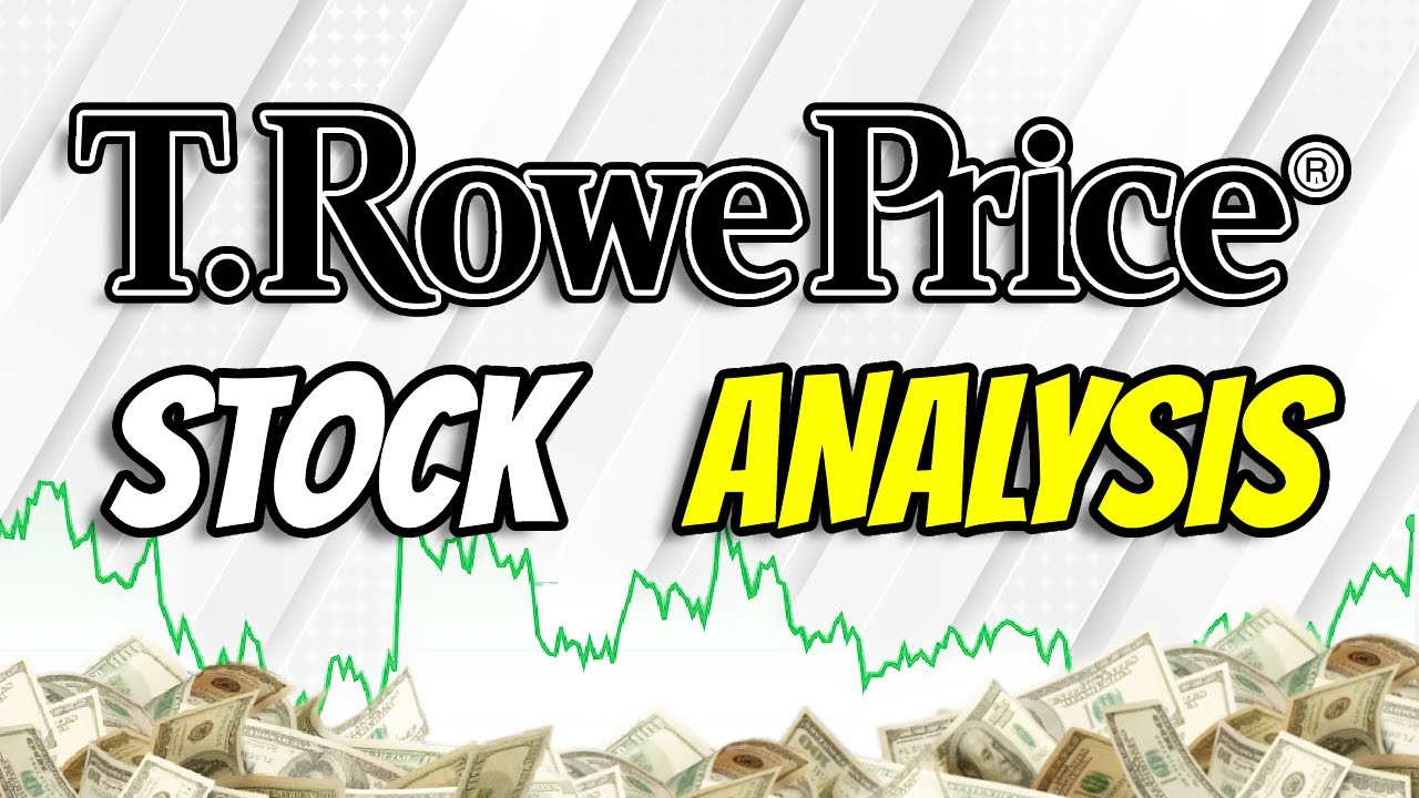 T. Rowe Price Stock Analysis | Is TROW a Buy Now after Earnings? - YouTube
