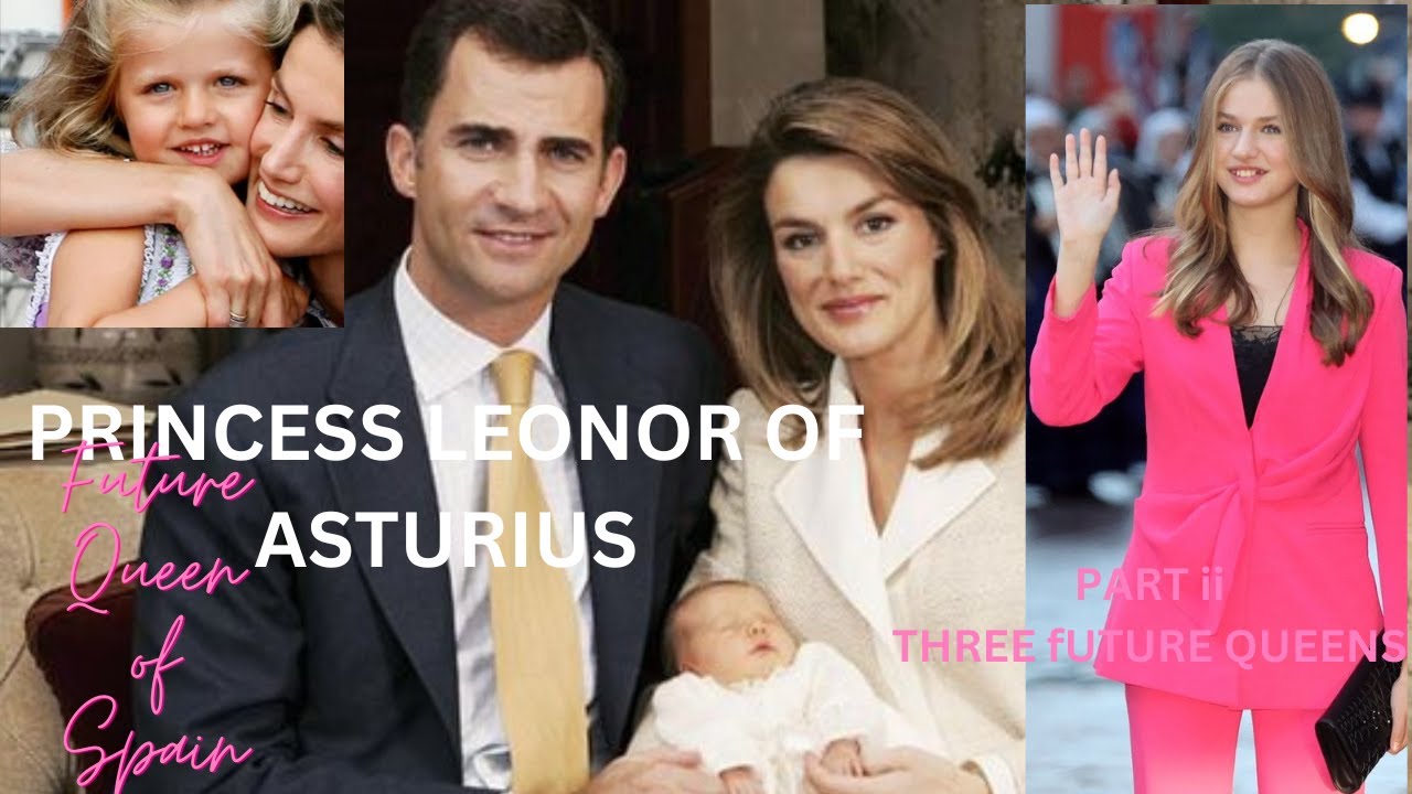 Princess Leonor the future Queen of Spain Part II of "The Three Future ...