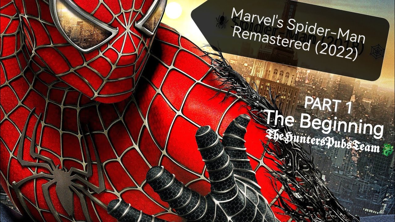 Spider-Man Remastered - Part 1 - Let The Web Swinging Begin - YouTube