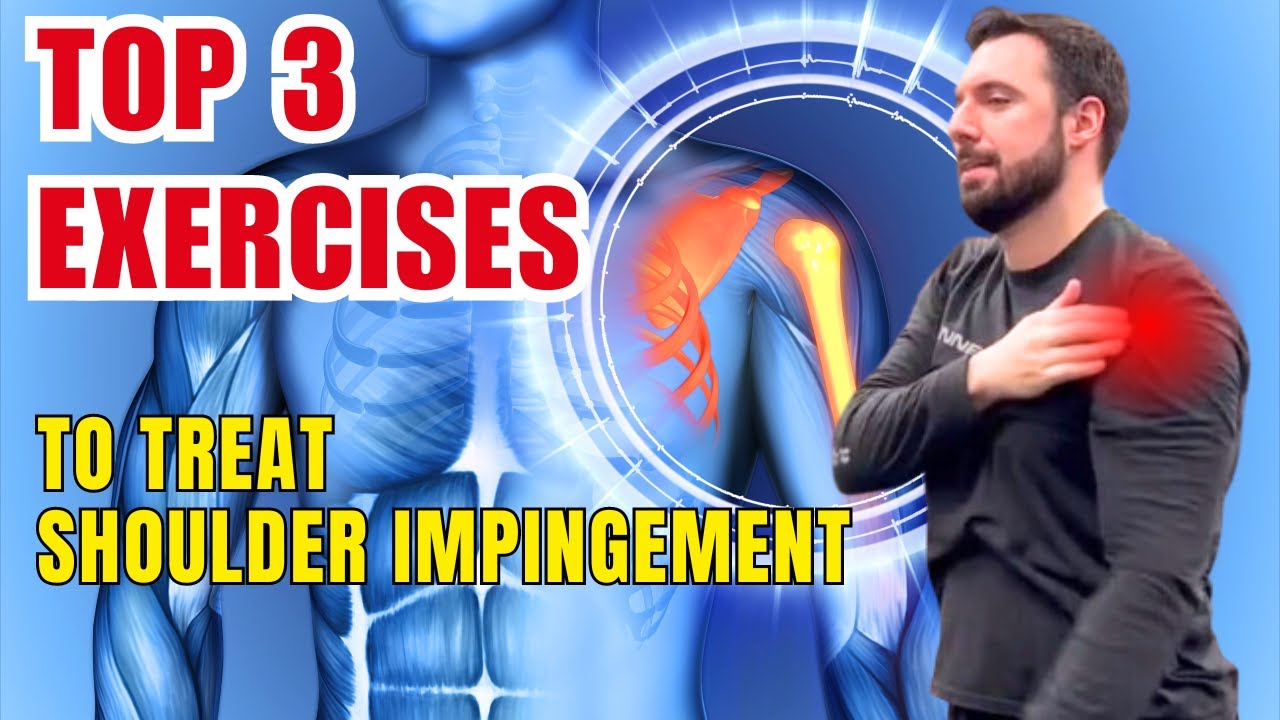 Top “3” Exercises to Treat Shoulder Impingement - YouTube