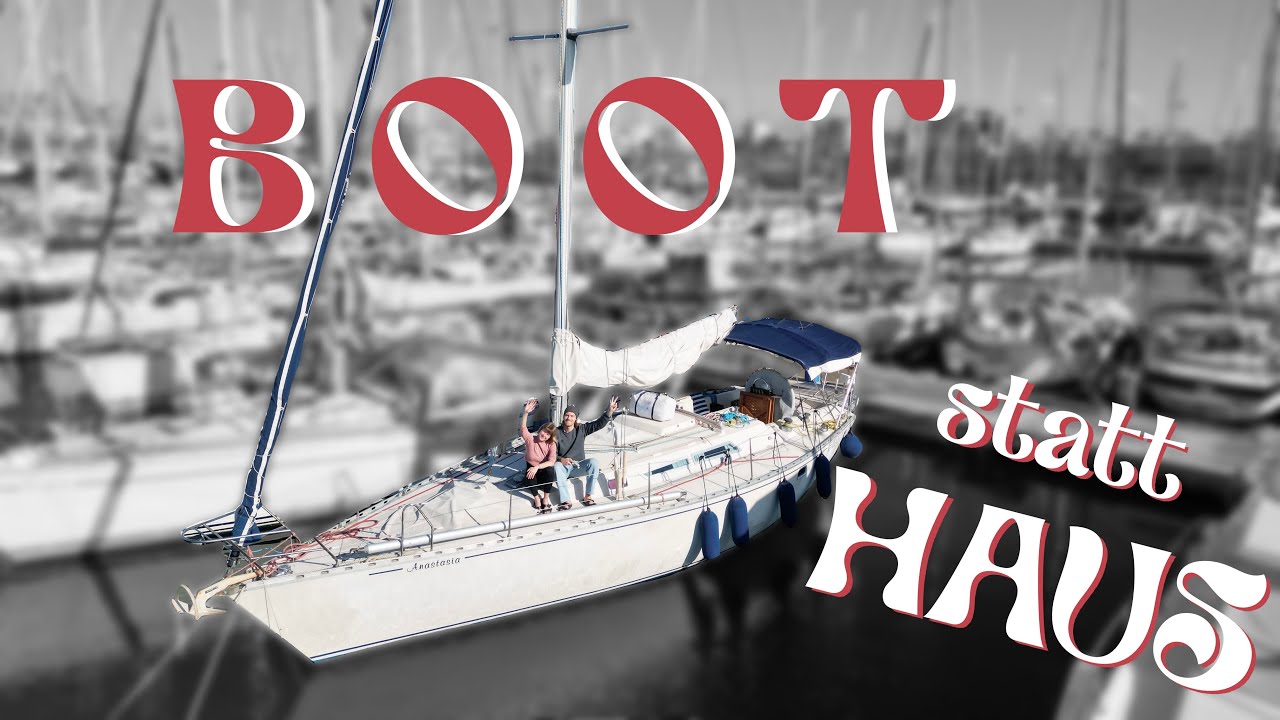 WARUM wollen wir uns ein Segelboot kaufen? Karl Ocean Ep.1 - YouTube