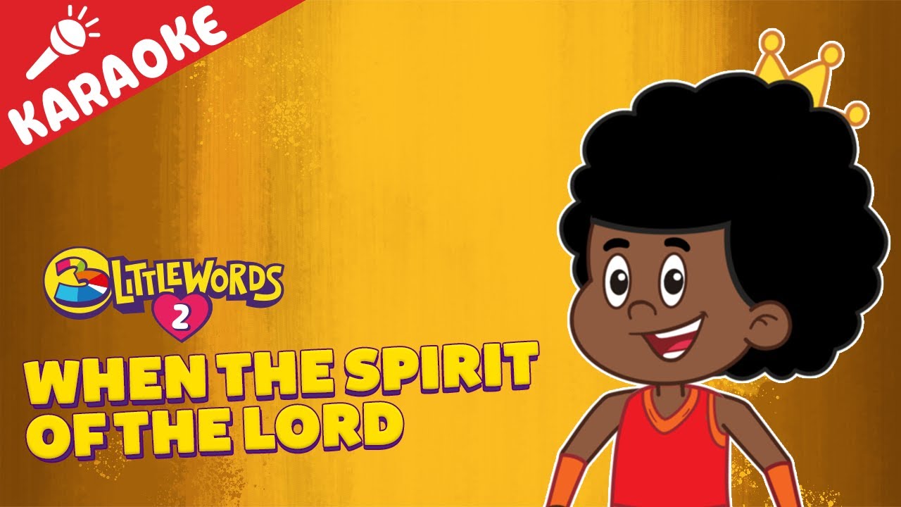 When The Spirit Of The Lord 3LittleWords Volume 2 Karaoke YouTube when-the-spirit-of-the-lord-3littlewords-volume-2-karaoke-youtube